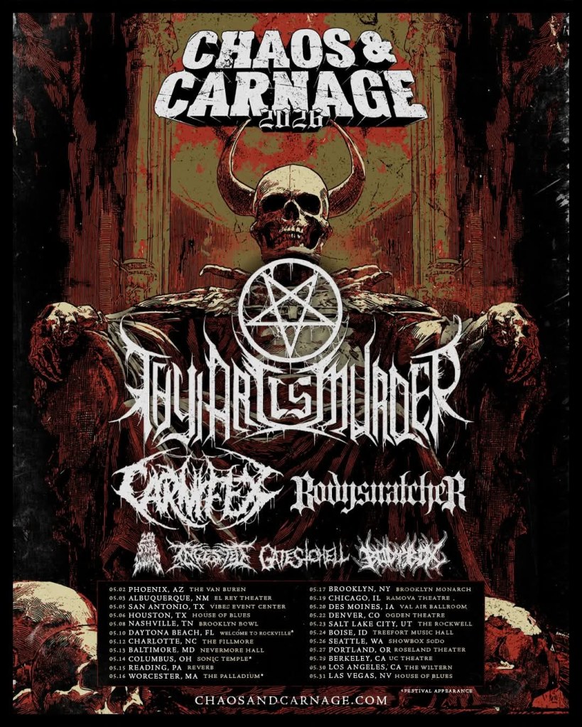 Thy Art Is Murder, Carnifex, Bodysnatcher, Etc. Set For 2026 Chaos And ...